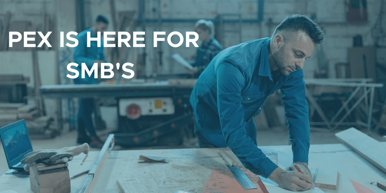 EMPOWER YOUR SMALL BUSINESS - PEX